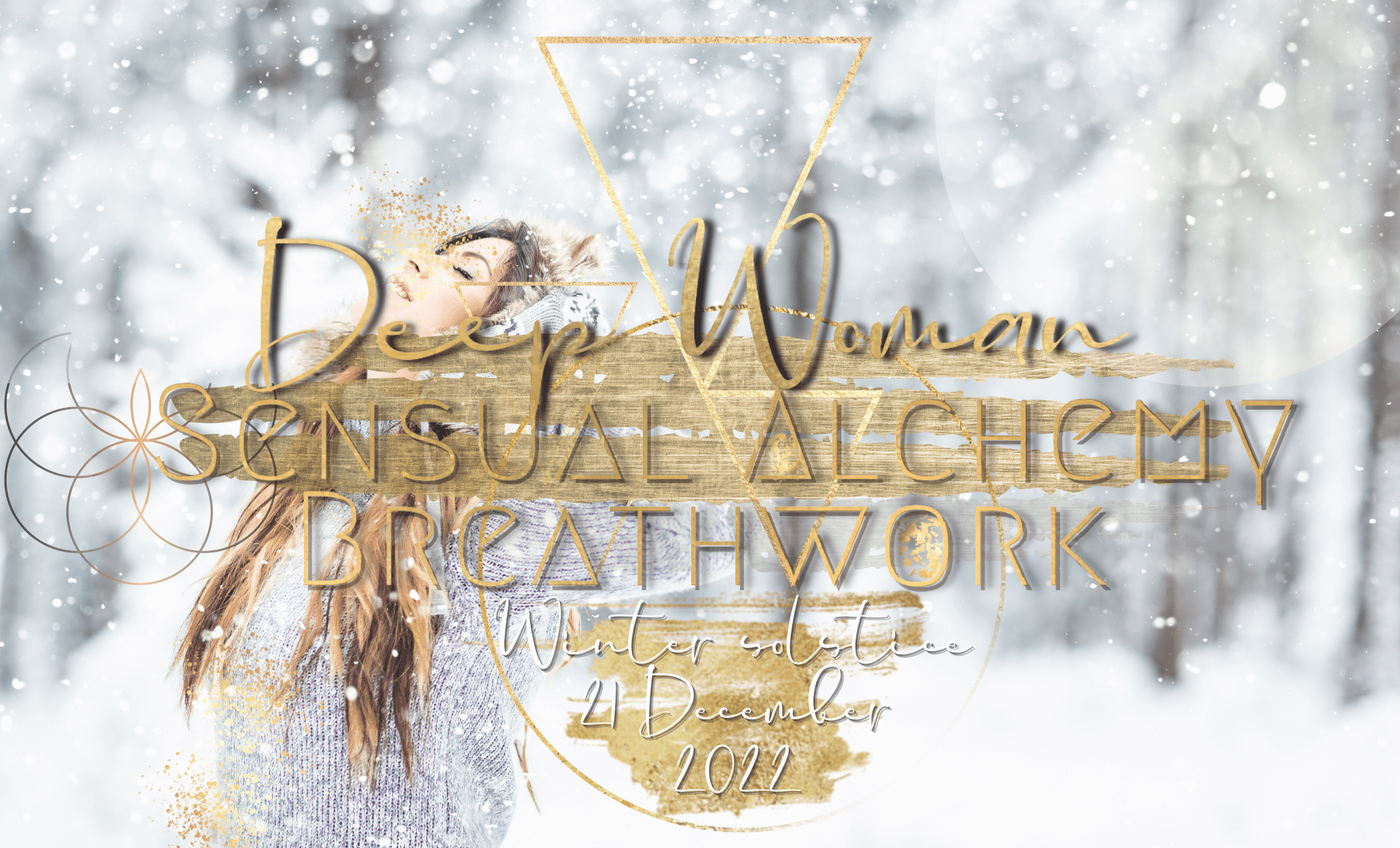 Deep Woman Sensual Alchemy Breathwork 21 December 2022 | A winter solstice live event for ...